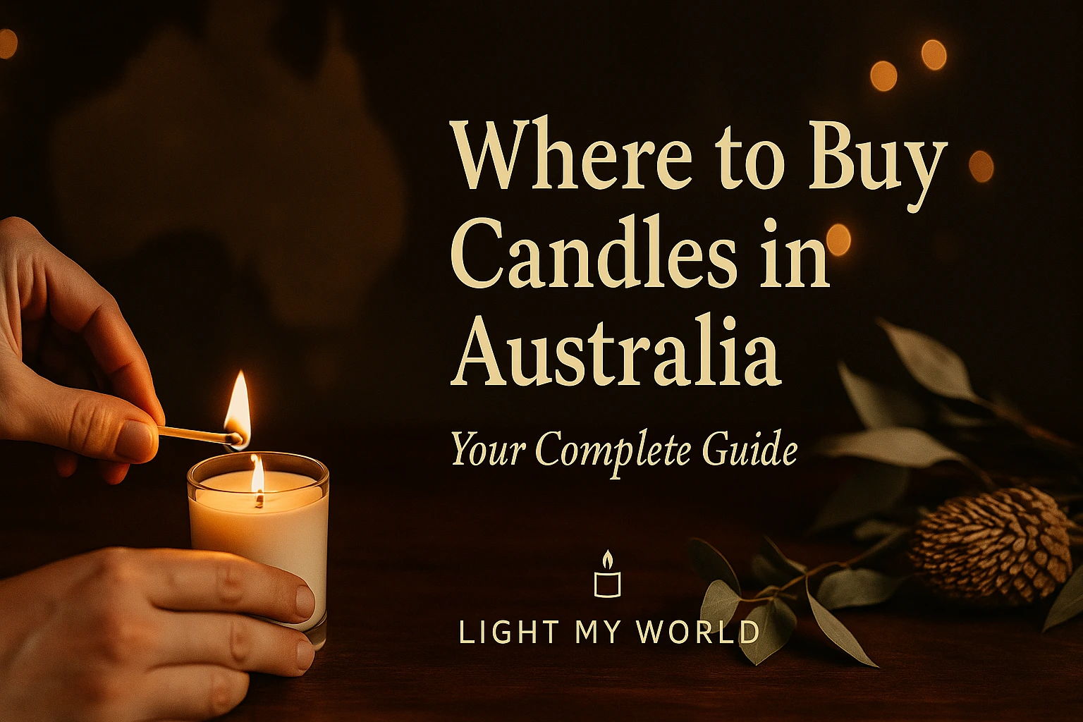 Where to Buy Candles in Australia – Your Complete Guide - Light My World